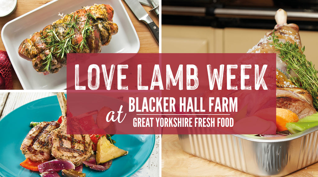 It's Love Local Lamb Week! – Blacker Hall Farm